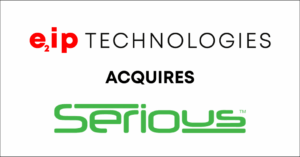 E2IP TECHNOLOGIES fait l’acquisition de Serious Integrated, Inc. - e2ip